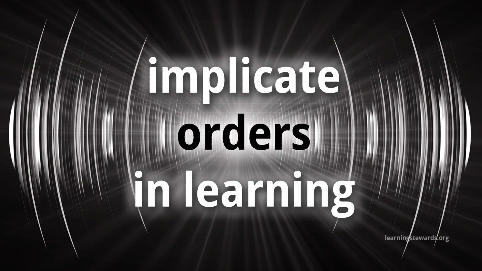 Implicate Orders in Learning - Learning Stewards